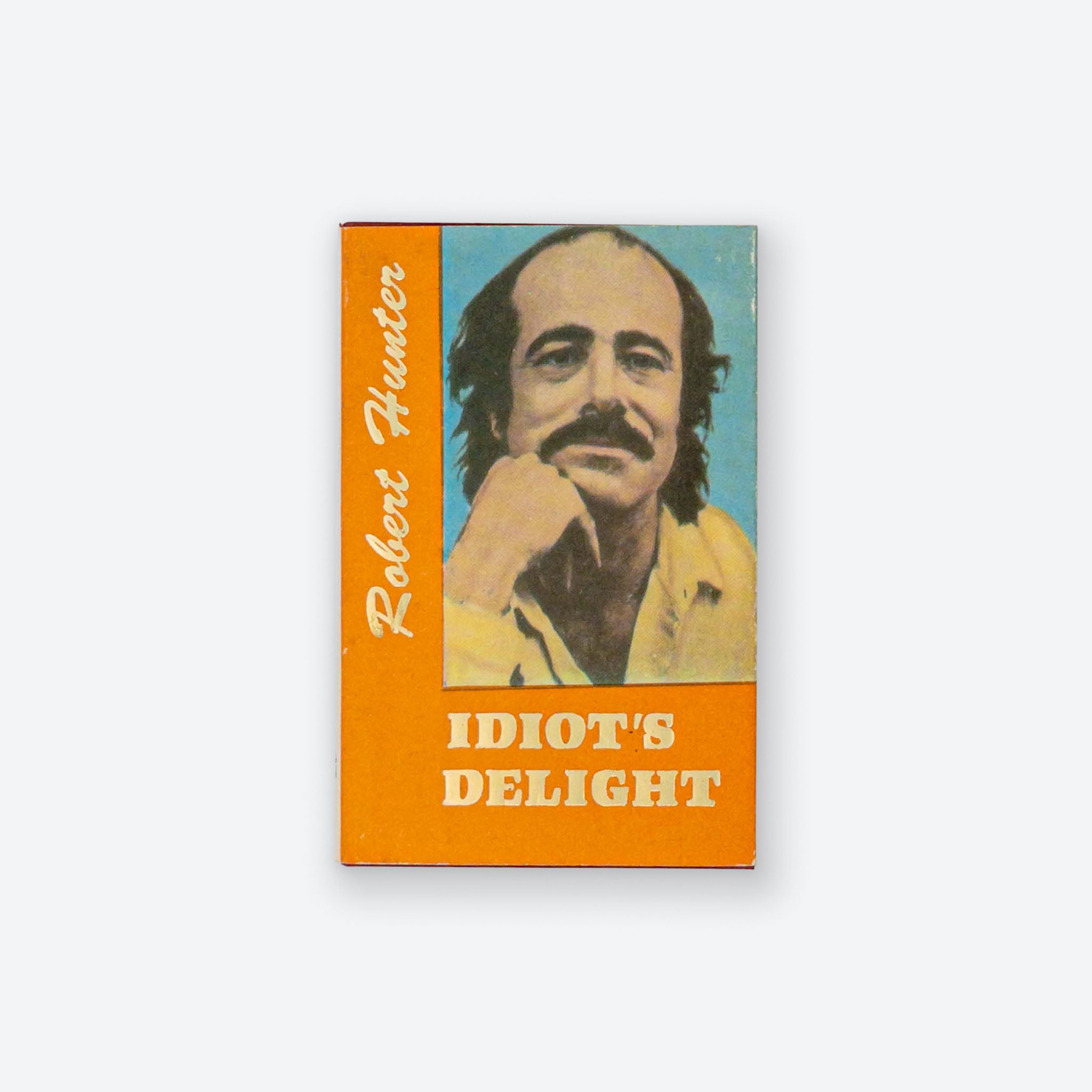 ROBERT HUNTER | Idiot's Delight - signed – Saint Page
